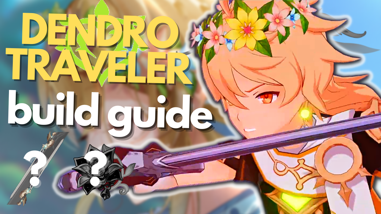 Short and simple dendro traveler guide ! Genshin Impact | HoYoLAB