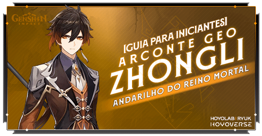 [Guia para Iniciantes] Arconte Geo Zhongli: Andarilho do Reino Mortal ...