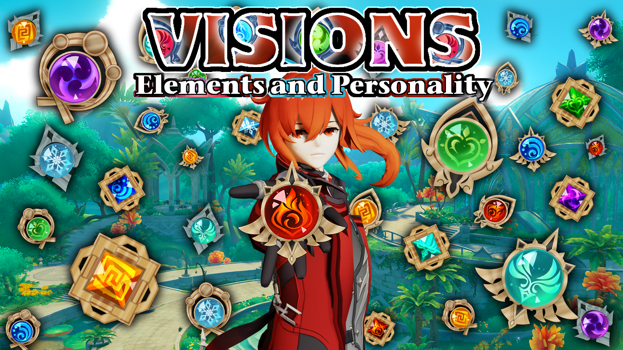 Visions: Elements and Personality Analysis Genshin Impact | HoYoLAB