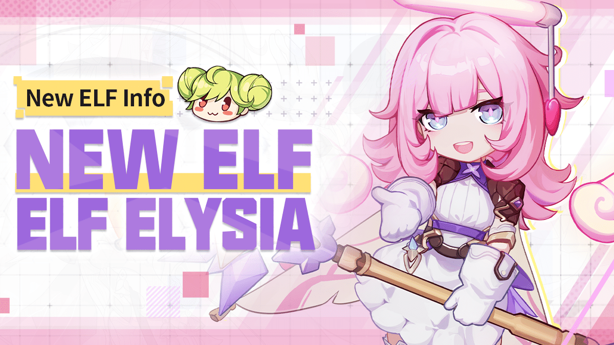 Ai-chan's Newsflash: ELF Elf Elysia Debuts Honkai Impact 3rd | HoYoLAB