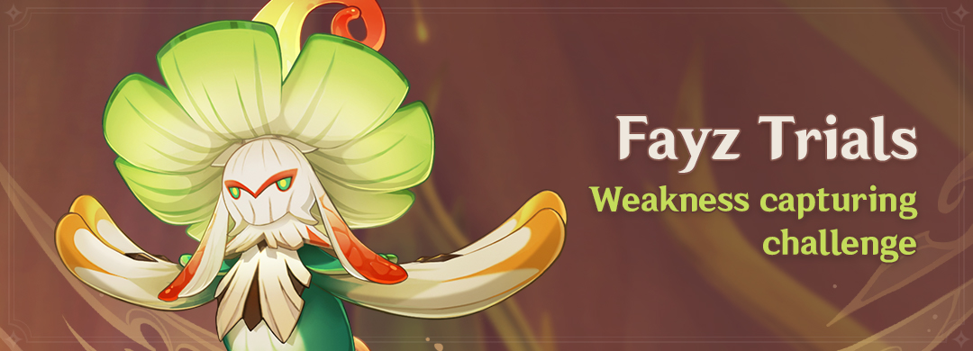 "Fayz Trials" Event: Weakness Capturing Challenge Genshin Impact | HoYoLAB