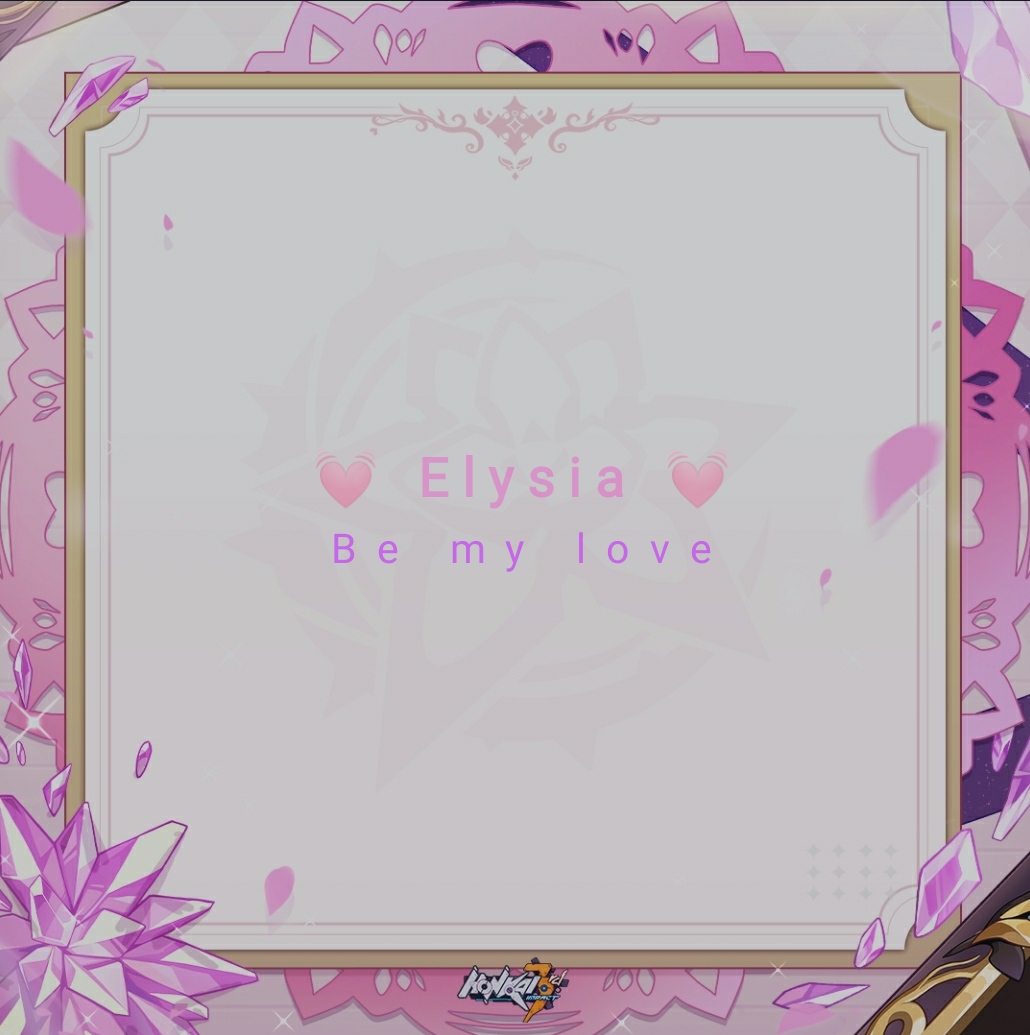 I love You, Elysia, ever and after... Honkai Impact 3rd | HoYoLAB