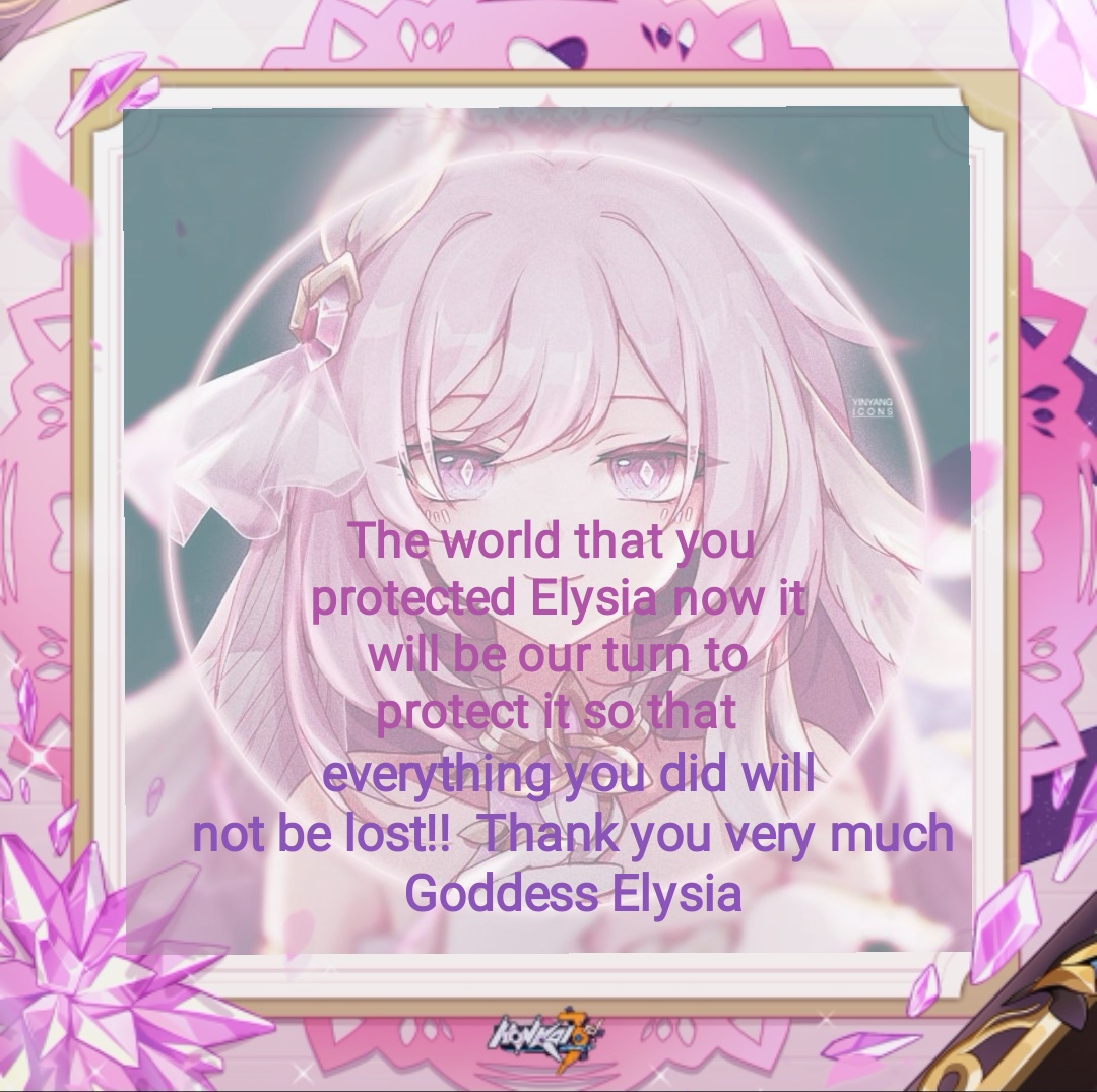 For our Goddess Elysia Honkai Impact 3rd | HoYoLAB
