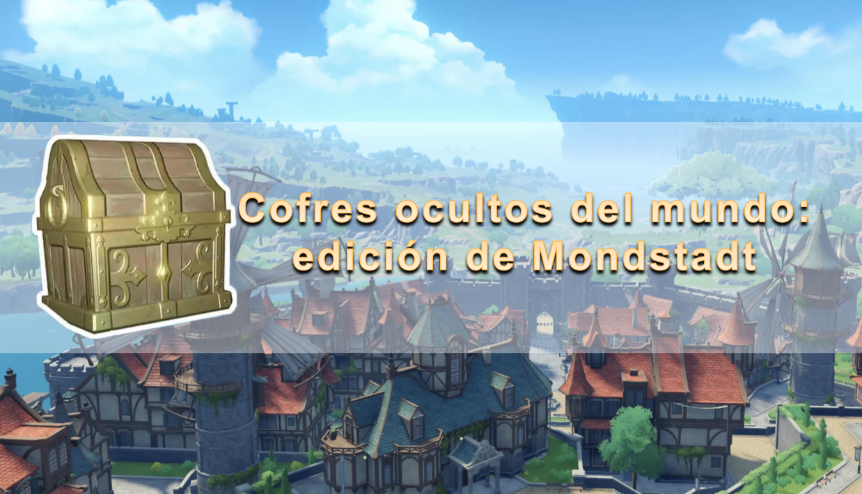 Cofres ocultos del mundo: edición de Mondstadt (Meseta de la ventisca) Genshin Impact | HoYoLAB