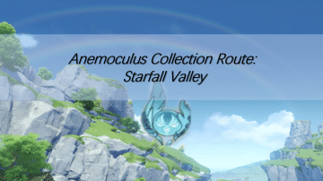 Anemoculus Collection Route: Starfall Valley Genshin Impact | HoYoLAB