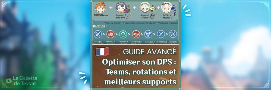 GUIDE | Optimiser son DPS : teams, rotations, best supports Genshin ...