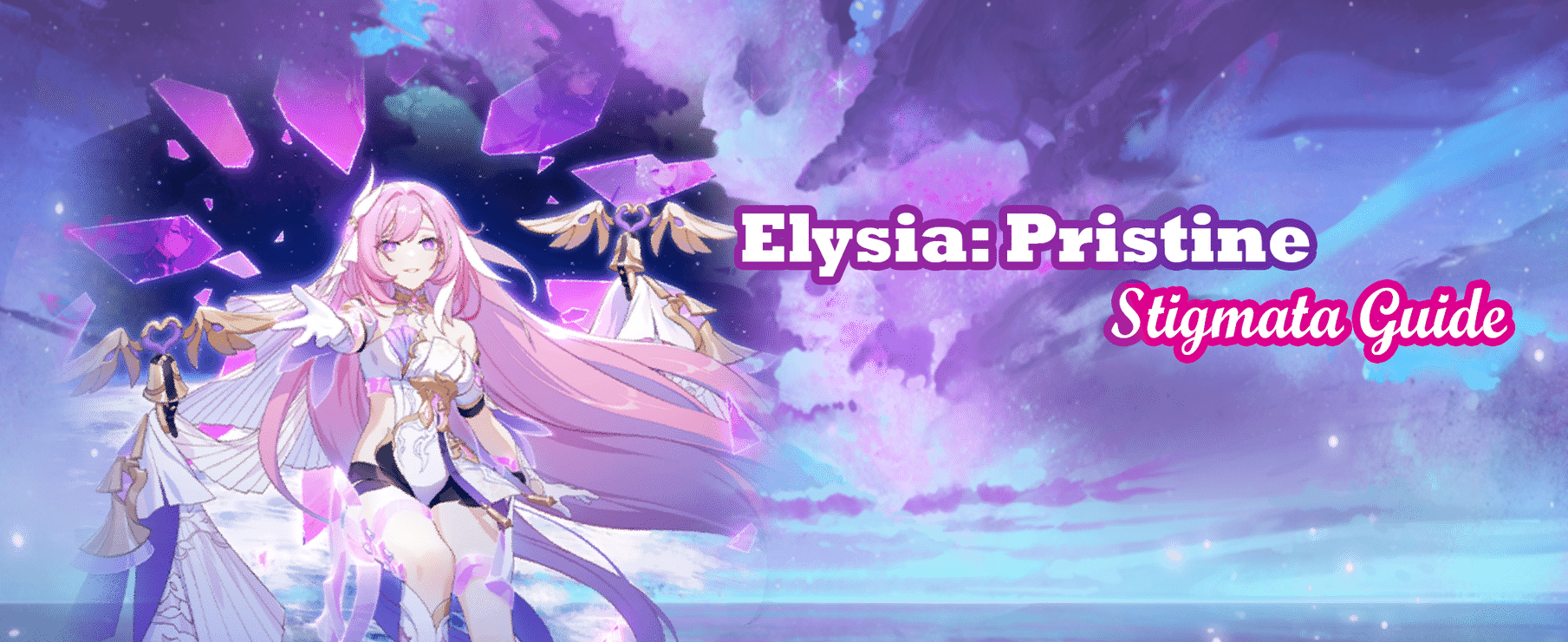 [ Honkai Beta 6.0 ] Elysia: Pristine Stigmata Guide | Honkai Impact 3rd ...