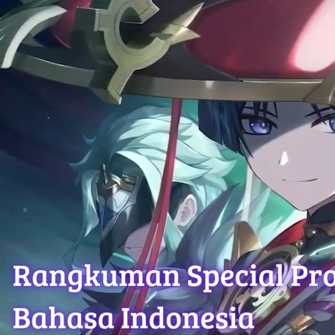 Rangkuman Special Program v3.1 Genshin Impact Bahasa Indonesia Genshin Impact | HoYoLAB