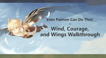 Even Paimon Can Do This! – Wind, Courage, and Wings Walkthrough Genshin ...