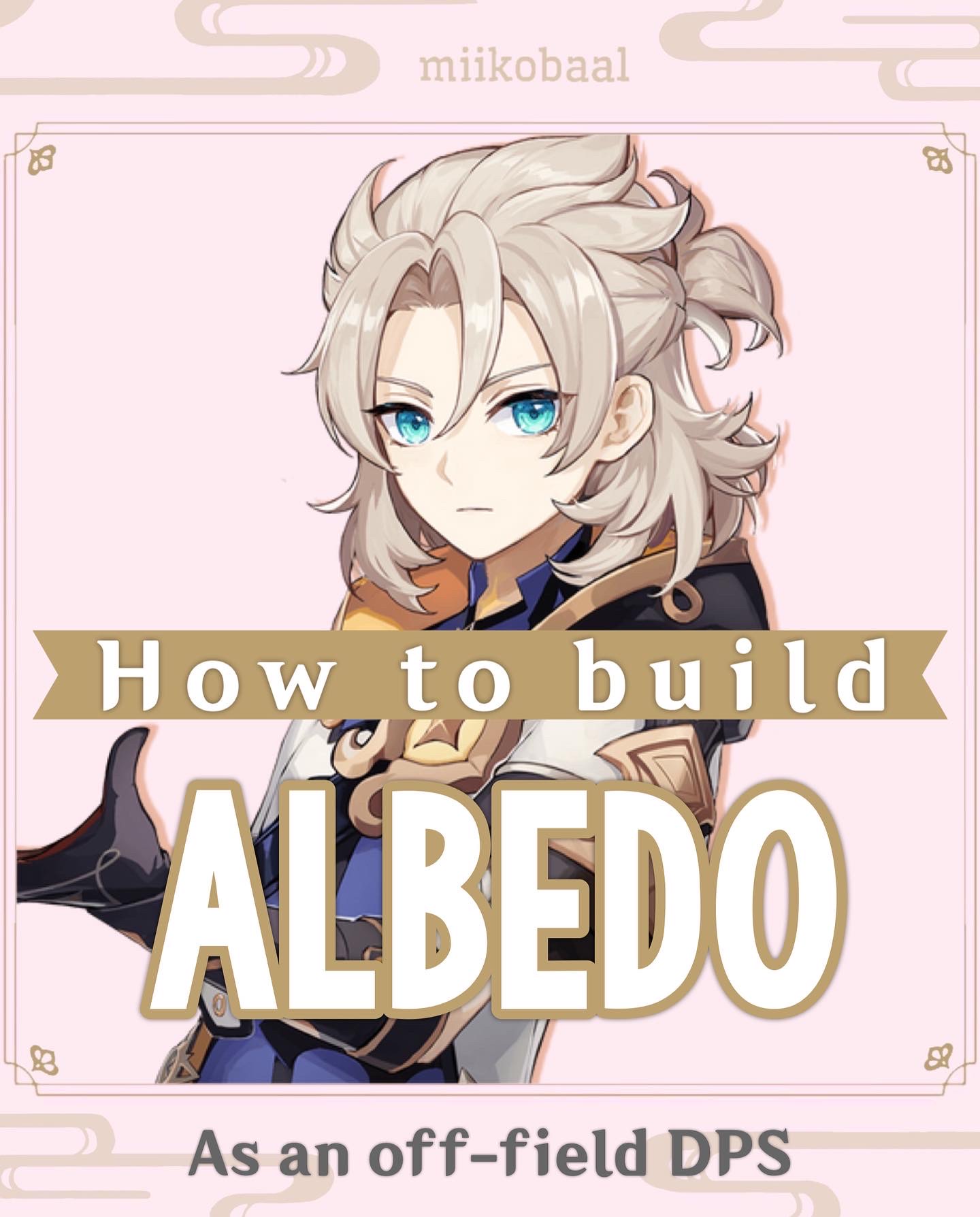 Albedo guide ·˚ ༘ Genshin Impact | HoYoLAB