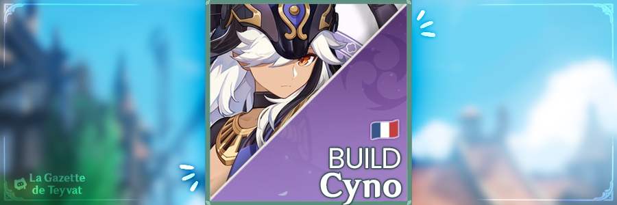 BUILD 3.1 Cyno | Guide du personnage | Genshin Impact | HoYoLAB