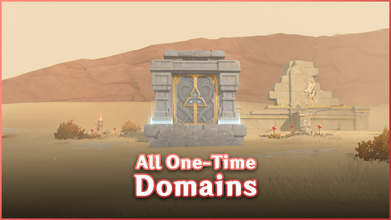 [V3.1] How To Unlock All Domains in Sumeru Desert | 120 Primogems ...