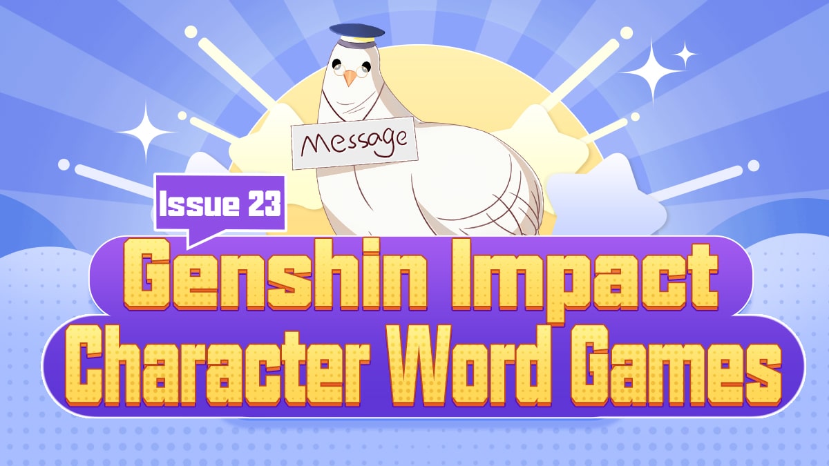 Pigeon s Share Issue No 23 Genshin Impact Character Word Games pigeon-s-share-issue-no-23-genshin-impact-character-word-games