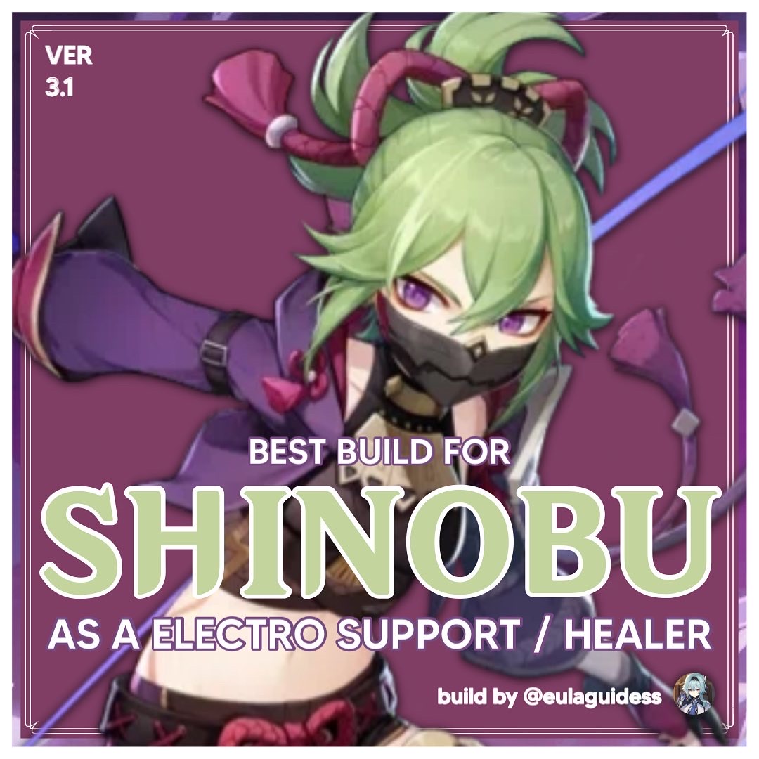 [ VER 3.1 ] Best build for Kuki Shinobu as a Electro Support and Healer Genshin Impact | HoYoLAB