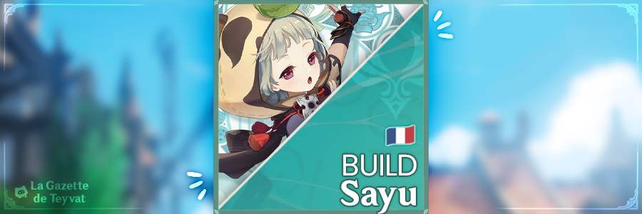 BUILD 3.1 Sayu | Guide du personnage Genshin Impact | HoYoLAB