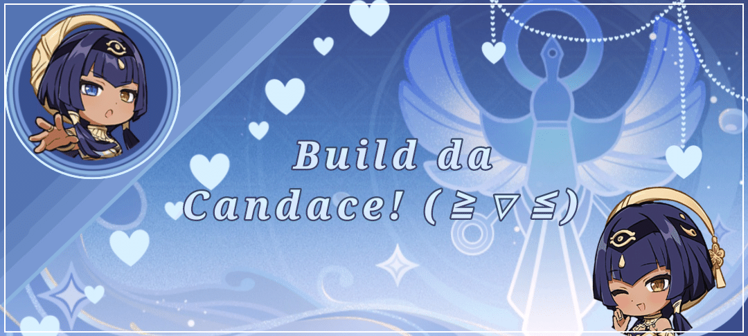 Guia da Candace! (⁠〃ﾟ⁠3ﾟ⁠〃) Genshin Impact | HoYoLAB