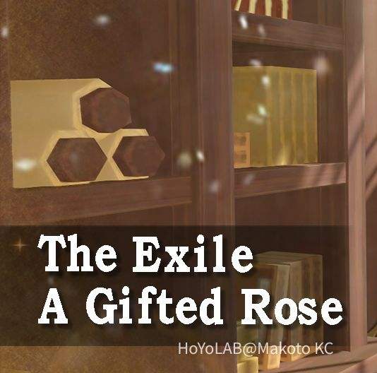 [v3.1] The Exile | A Gifted Rose | Genshin Impact | HoYoLAB