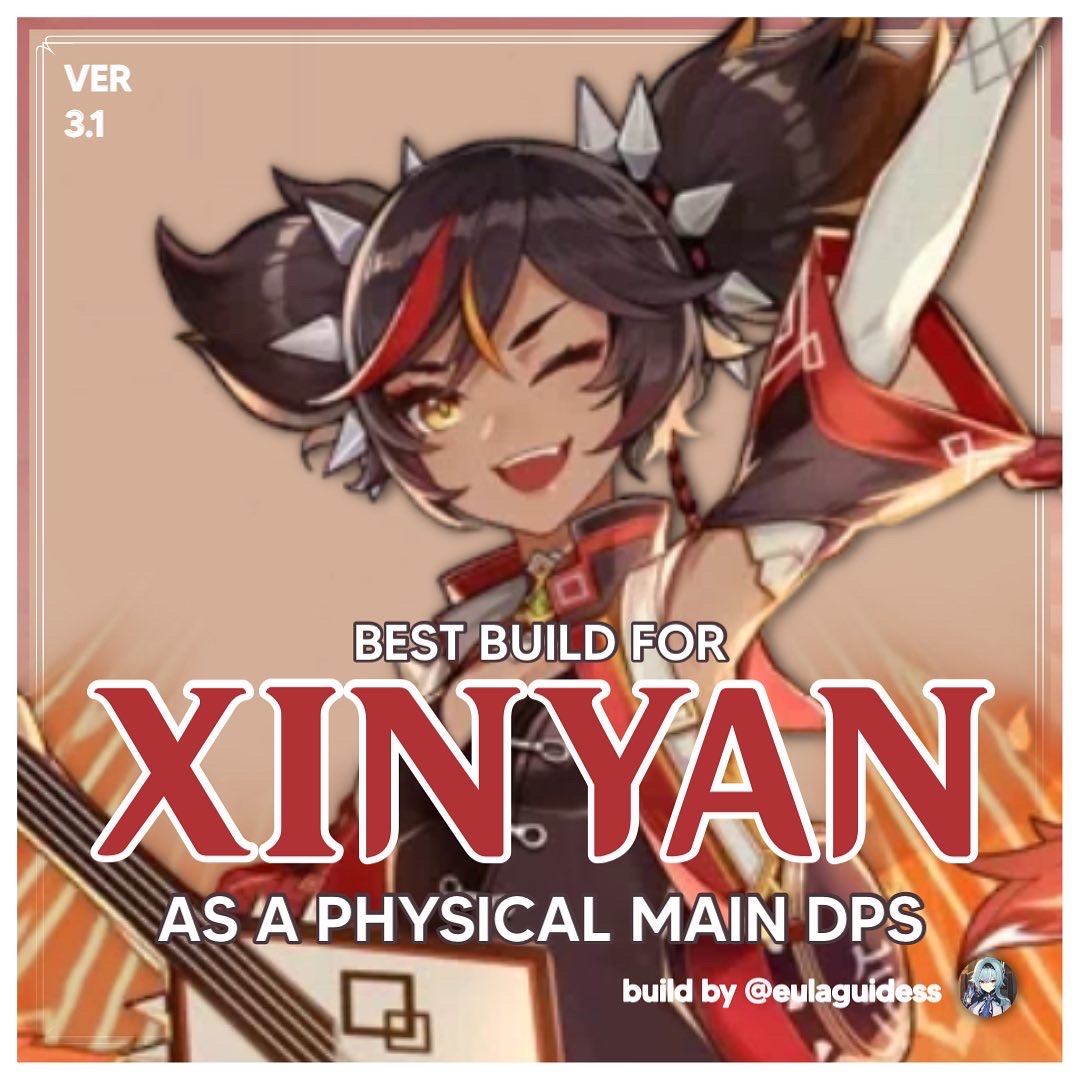 [ VER 3.1 ] Best build for Xinyan as a Physical Main DPS Genshin Impact | HoYoLAB