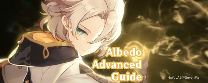 [3.1] Albedo ~ Advanced Guide [Weapons, Tips, Artifacts, Talents and ...