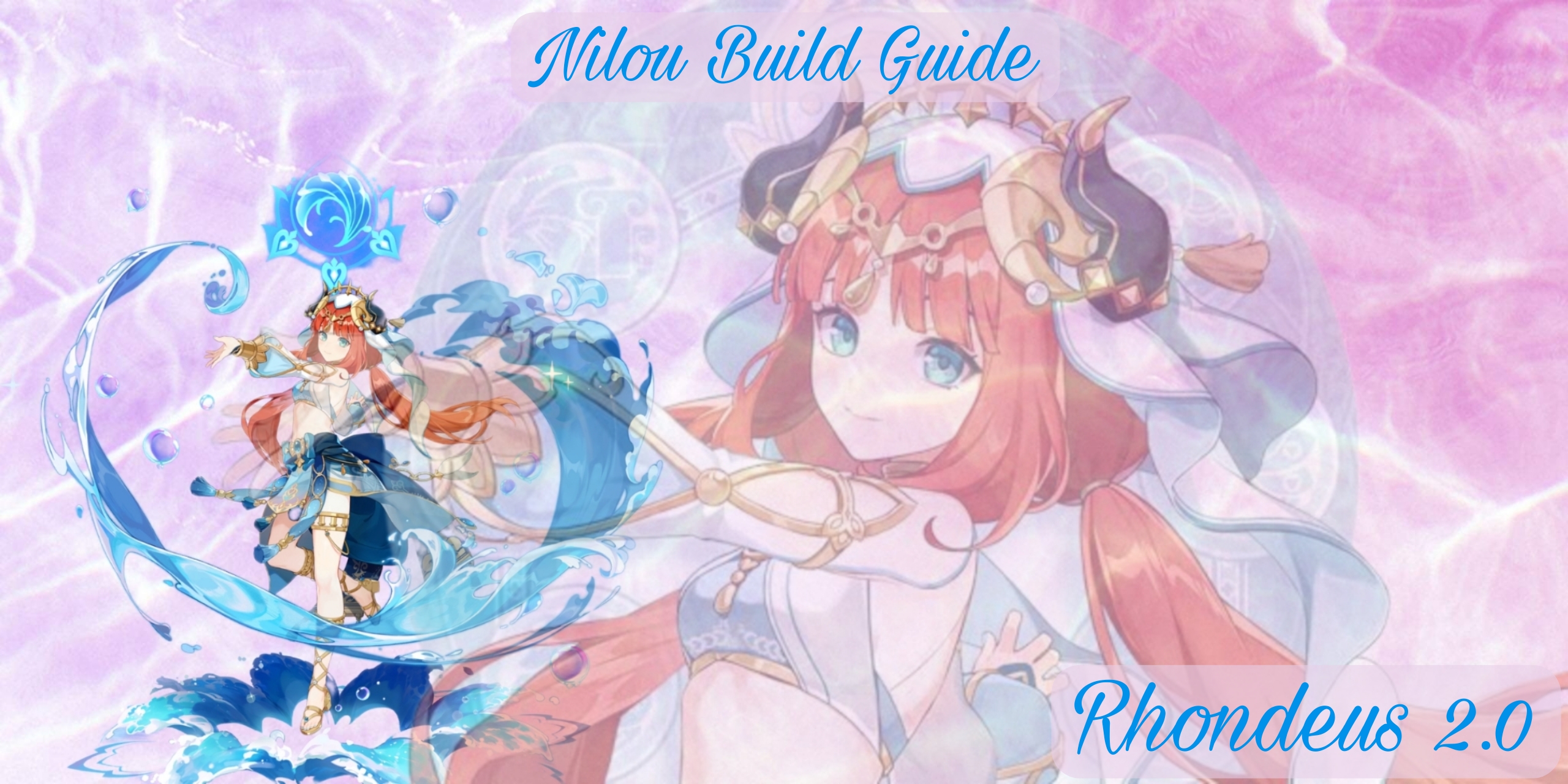 Version 3.1 Nilou Build Guide ^-^ Genshin Impact | HoYoLAB