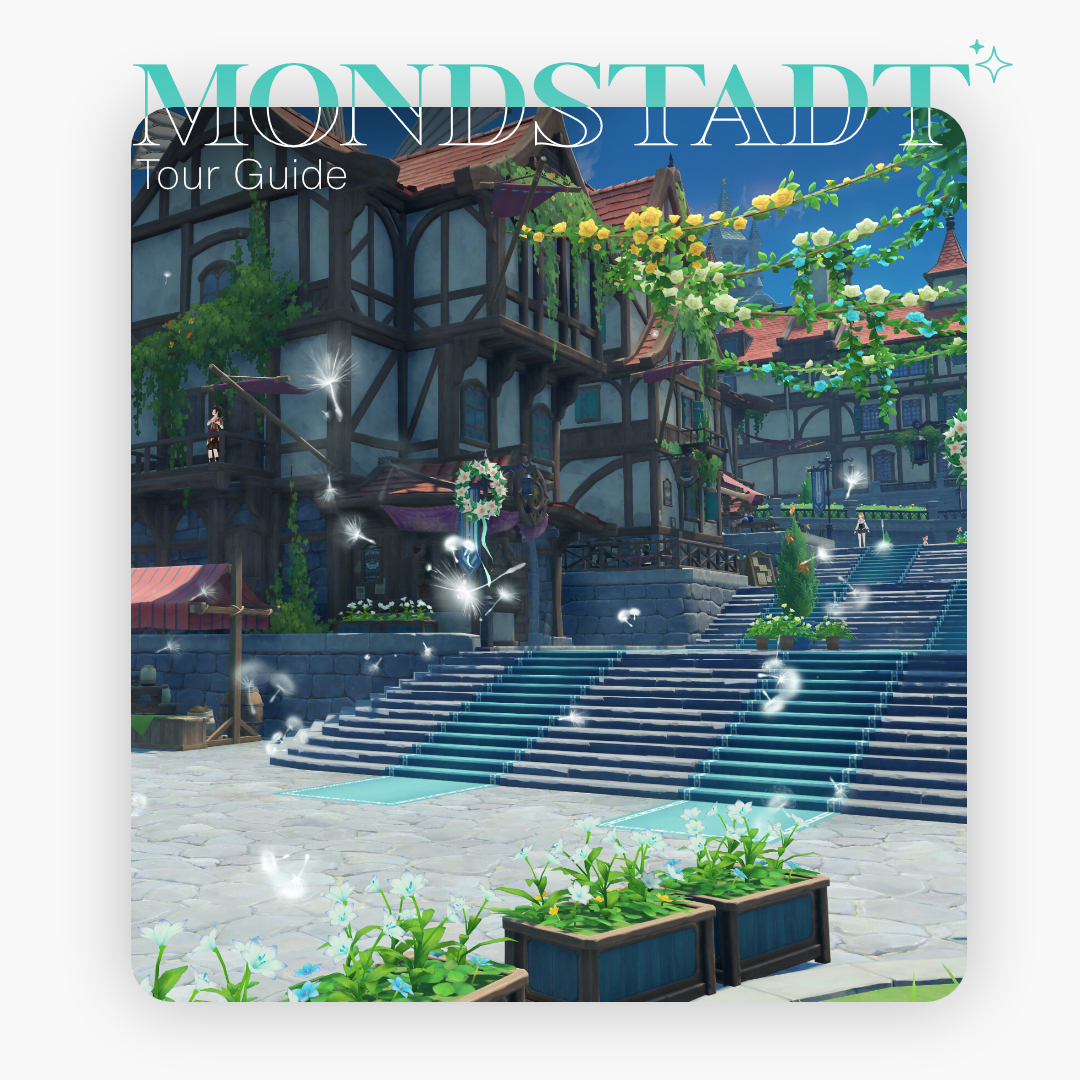 Mondstadt Tour Guide Genshin Impact | HoYoLAB