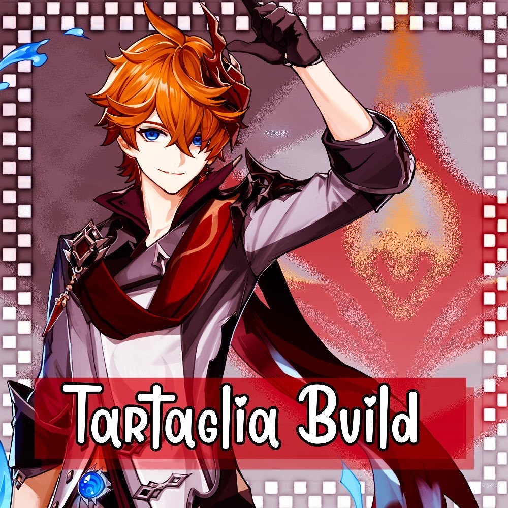 Tartaglia/Childe Build Guide Genshin Impact | HoYoLAB
