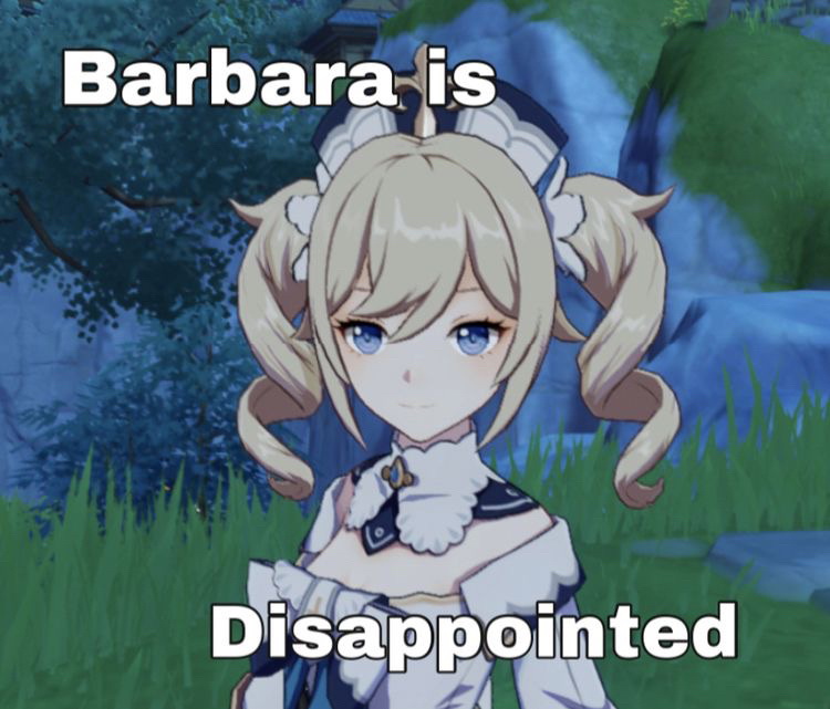 don't get Barbara mad Genshin Impact | HoYoLAB
