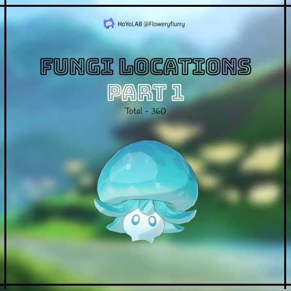 [V3.2] Fungi locations (Part 1) Genshin Impact | HoYoLAB