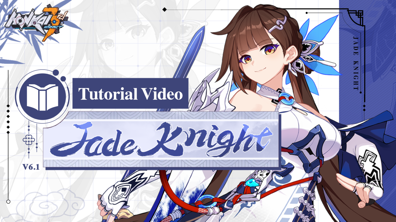 Jade Knight Tutorial Video ★ Sub ITA Honkai Impact 3rd | HoYoLAB