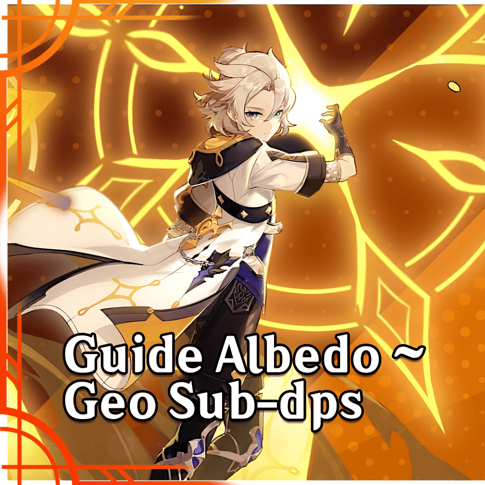 Panduan Karakter Albedo Sub DPS: Build - Mekanisme - Team - Dan lainnya ...