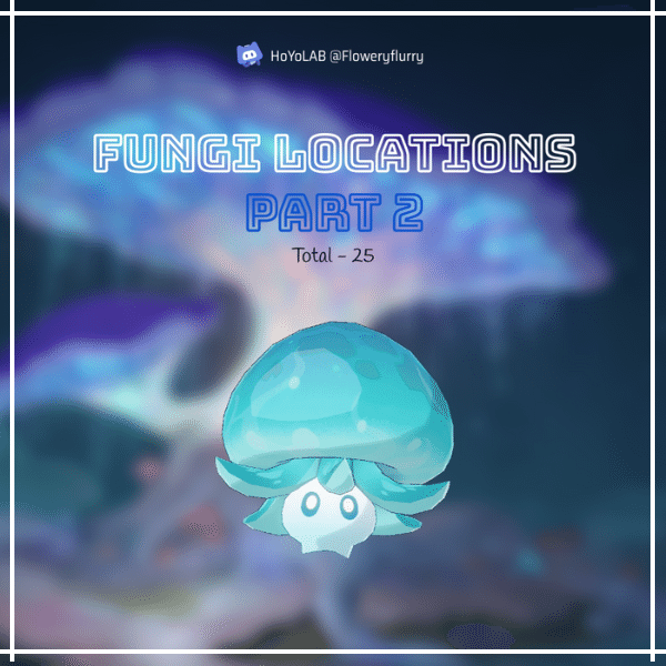 [V3.2] Fungi locations (part 2) Genshin Impact | HoYoLAB