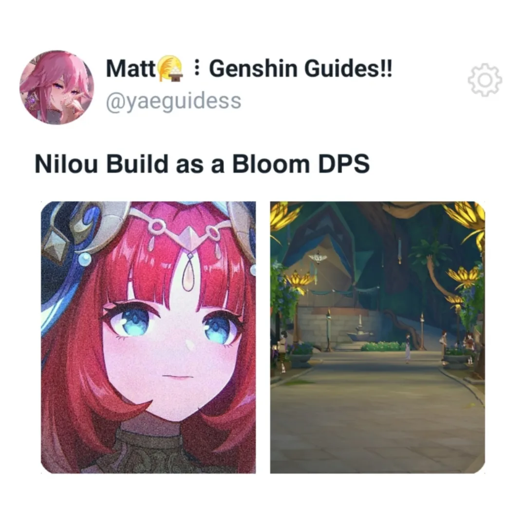 Nilou Build as a Bloom DPS Genshin Impact | HoYoLAB