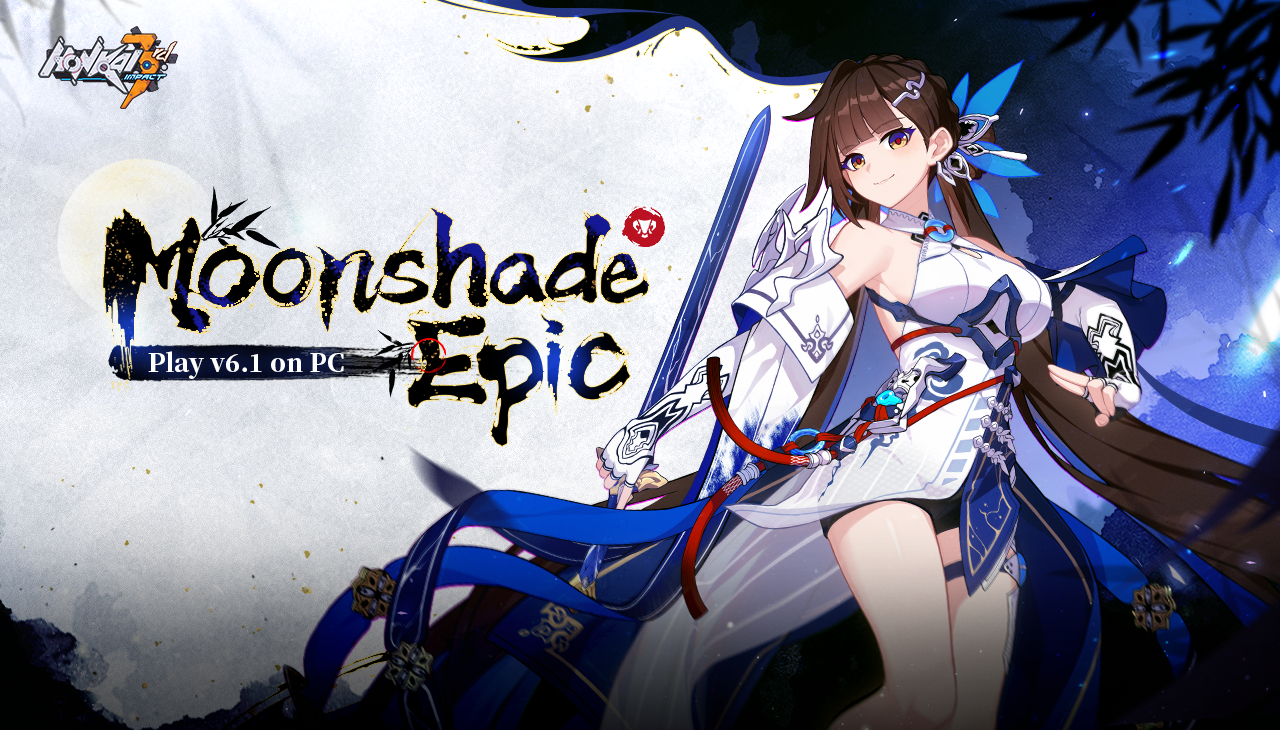 Honkai Impact 3 (SEA 5th Anniversary!) v6.1 Moonshade Epic - Returnee & New Player Invite Code ...