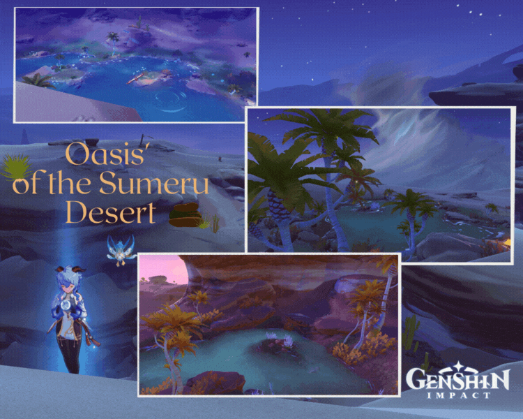 Desert Oases of Sumeru #PhotographerOfTeyvat Genshin Impact | HoYoLAB