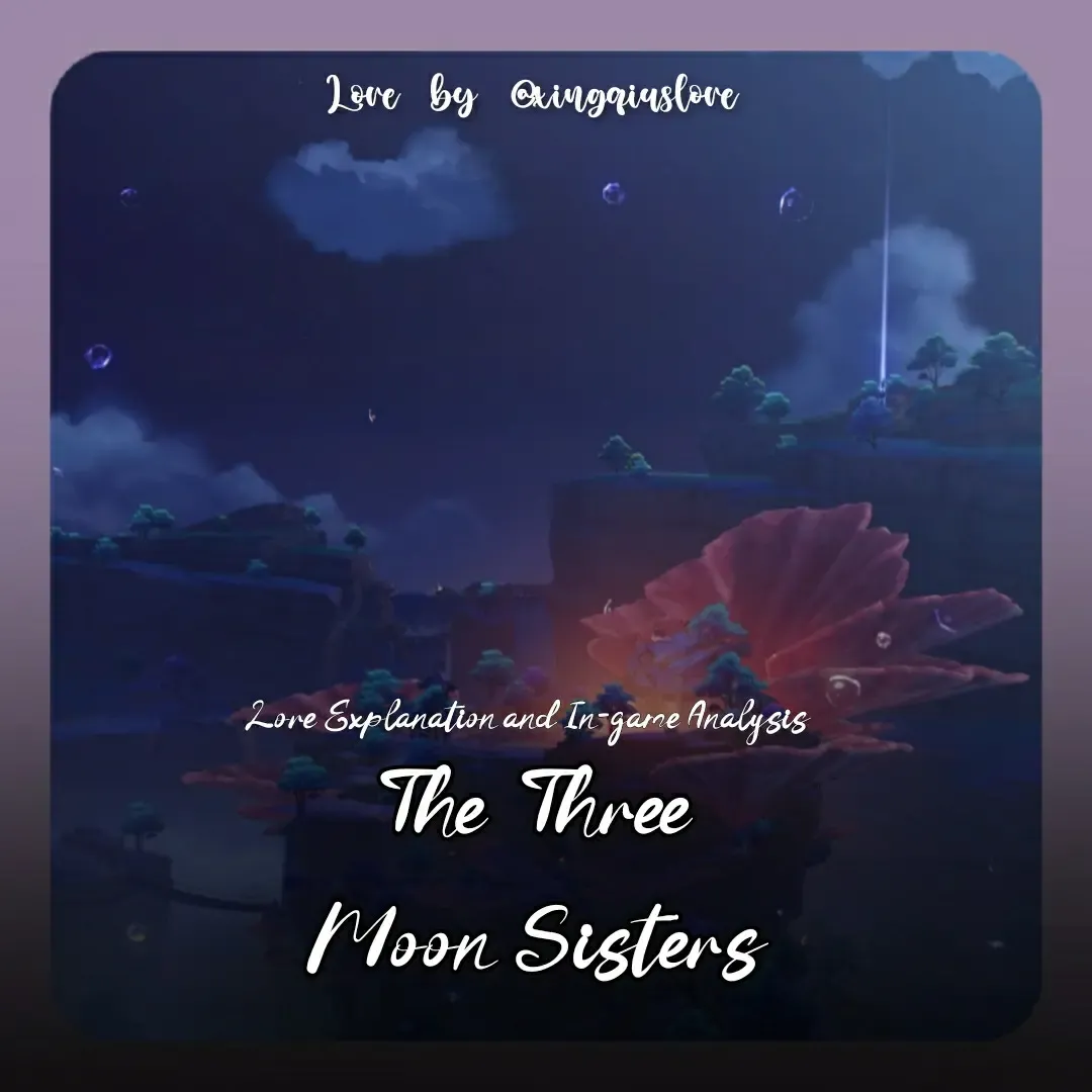 The Three Moon Sisters Genshin Impact | HoYoLAB