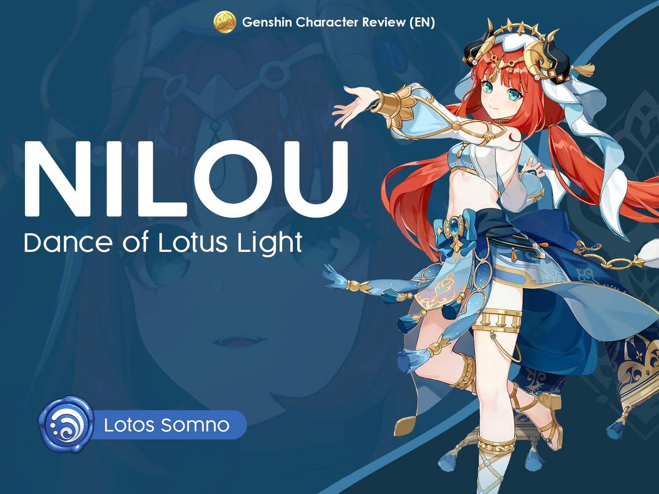 Genshin Character Review (EN): NILOU Genshin Impact | HoYoLAB