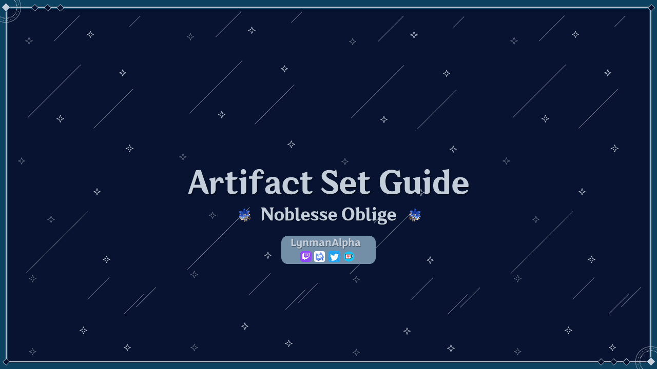 Noblesse Oblige | Artifact Set Guide Genshin Impact | HoYoLAB