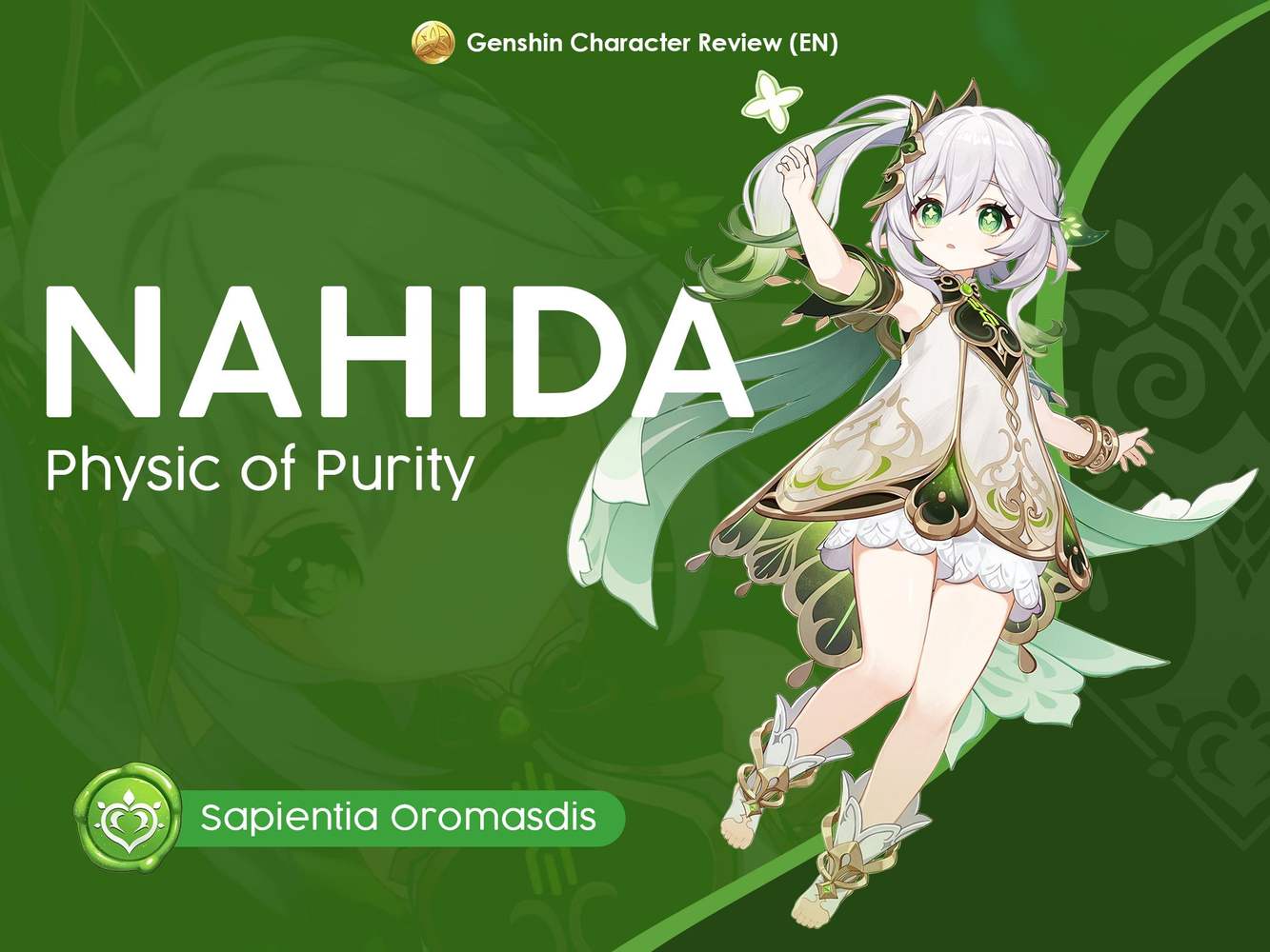 Genshin Character Review (EN): NAHIDA Genshin Impact | HoYoLAB