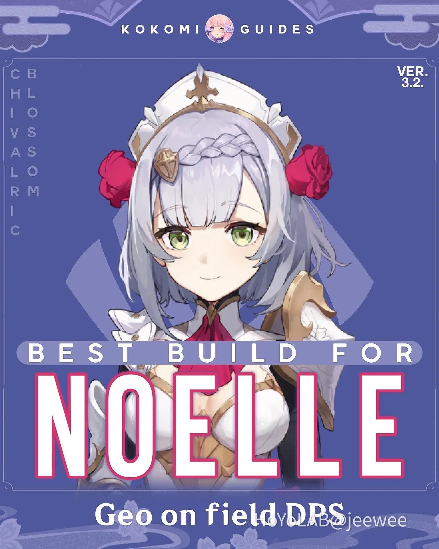 [3.2. Guide] Noelle Build 🥞 (Geo On-Field DPS, Shield Support) Genshin Impact | HoYoLAB