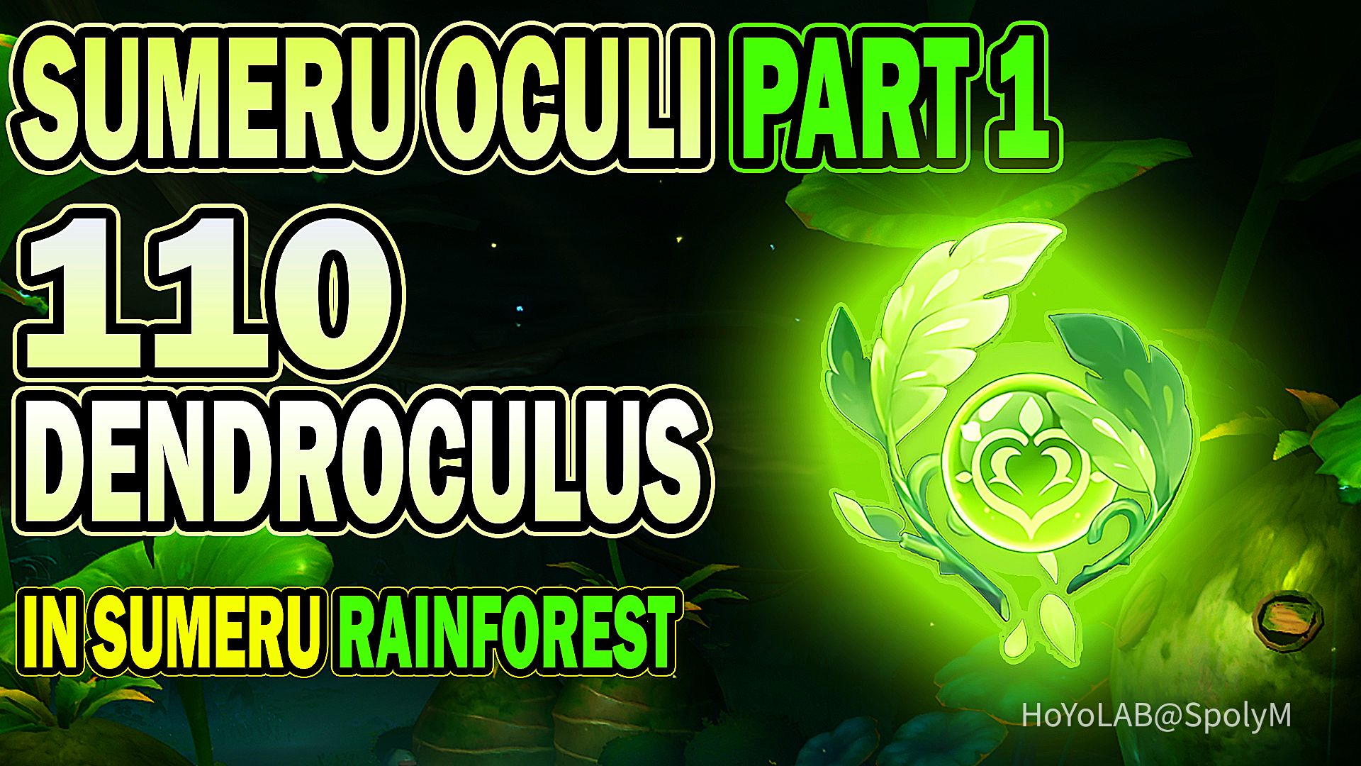 All 110 Dendroculus in Sumeru Rainforest Genshin Impact | HoYoLAB