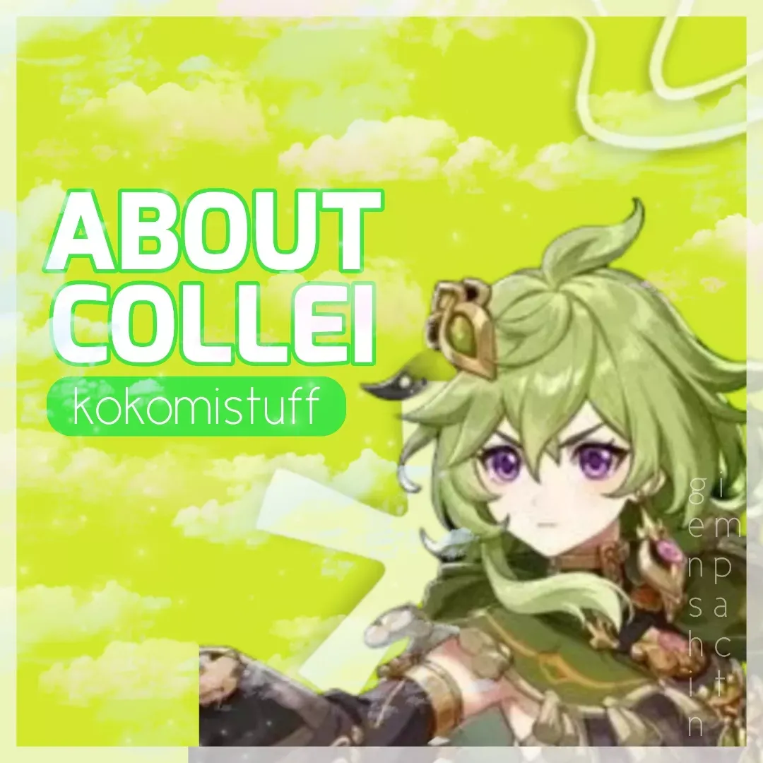 Get to know Collei better Genshin Impact | HoYoLAB
