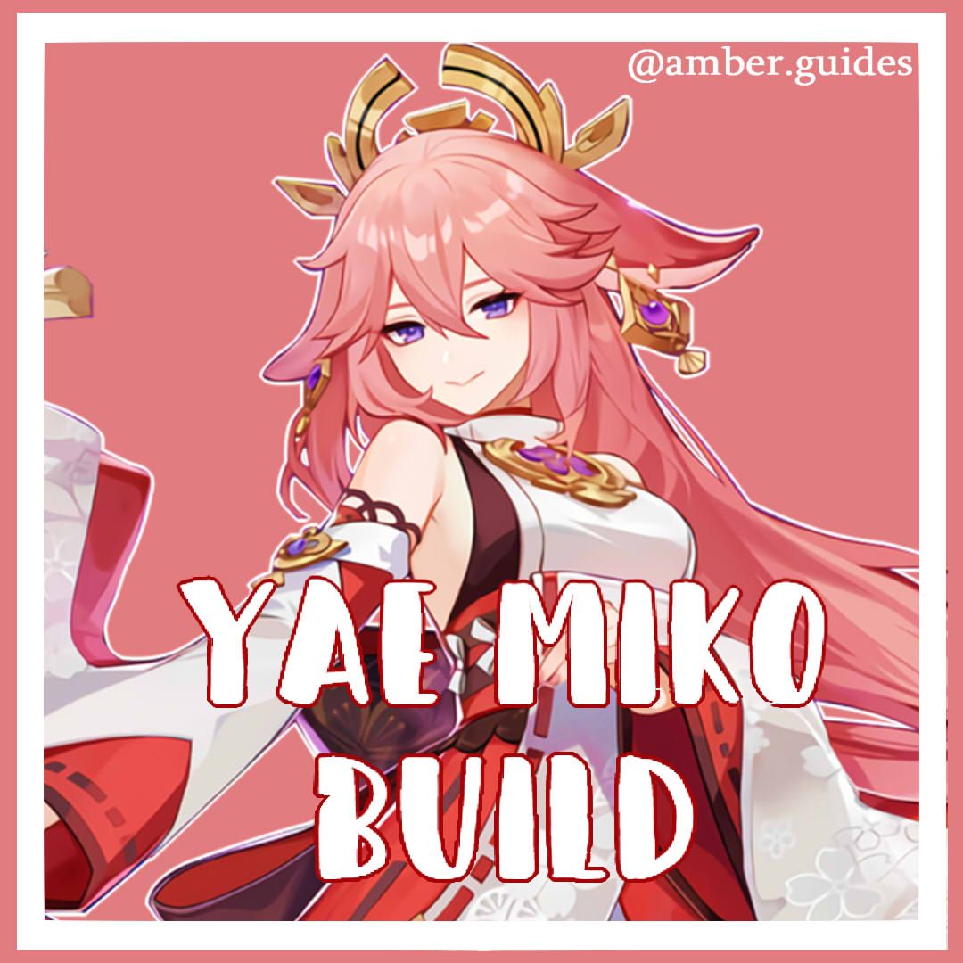 YAE MIKO— Materials, build and teams! Genshin Impact | HoYoLAB