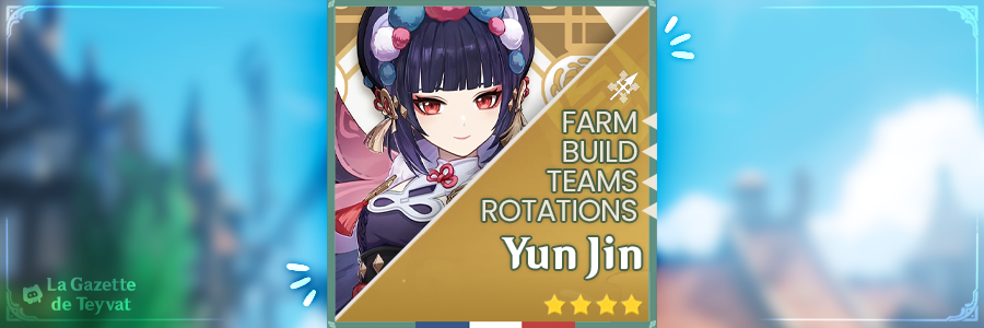 [GUIDE 3.4] Yun Jin | Farm, build, teams, rotations [update !] Genshin Impact | HoYoLAB