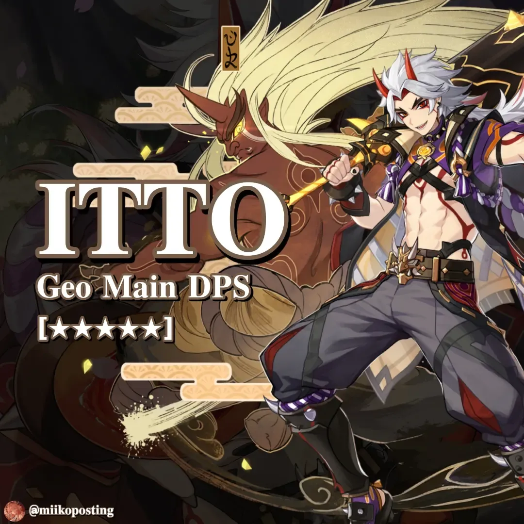 Itto Build as a Geo Main DPS Genshin Impact | HoYoLAB