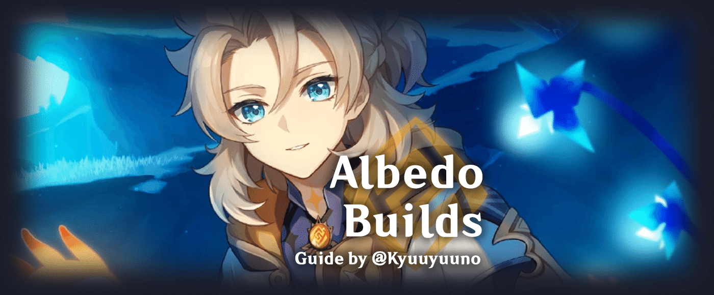 [ Version 3.3 ] Albedo Build Guide Genshin Impact | HoYoLAB