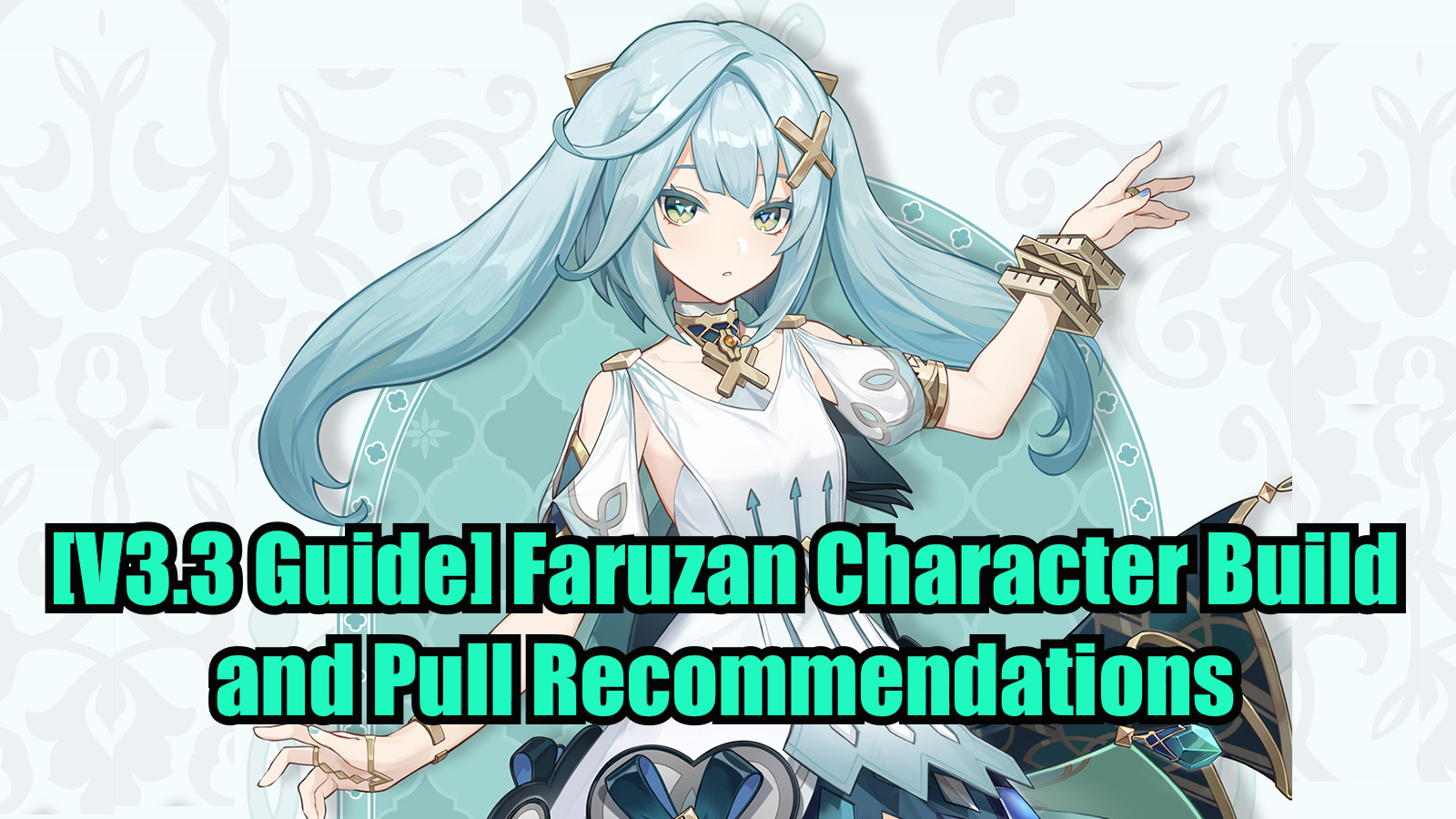 [V3.3 Guide] Faruzan Character Build and Pull Recommendations Genshin Impact | HoYoLAB