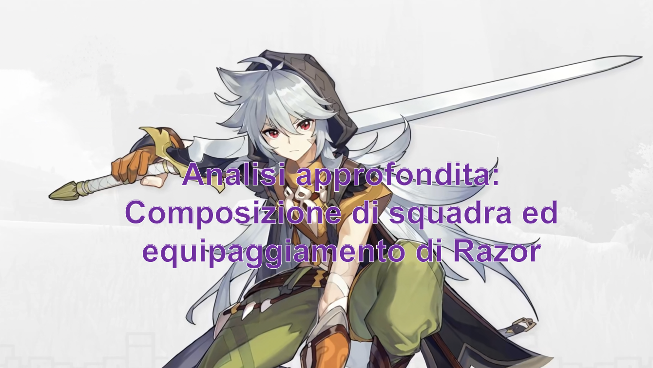 Analisi approfondita: Composizione di squadra ed equipaggiamento di ...