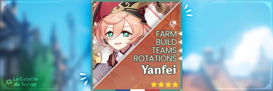 [GUIDE 3.3] Yanfei | Farm, build, teams, rotations Genshin Impact | HoYoLAB