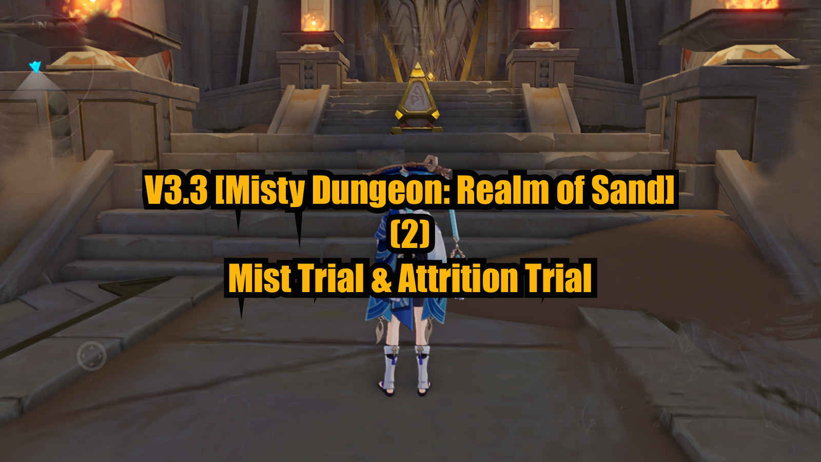 [V3.3 Guide][Misty Dungeon: Realm of Sand](2) Mist Trial & Attrition ...