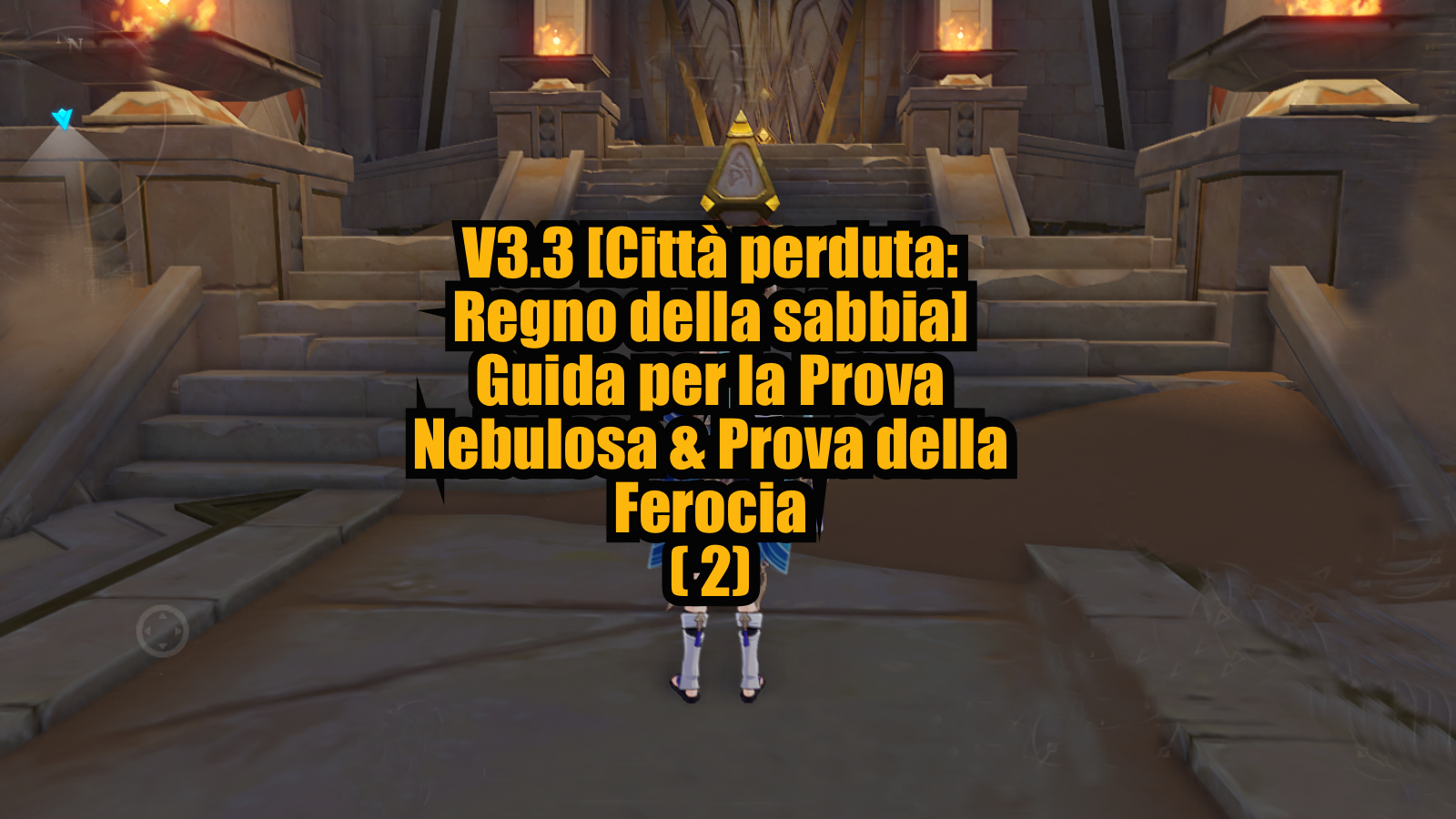 [V3.3 Guida] [Città perduta: Regno della sabbia] Guida per la Prova ...